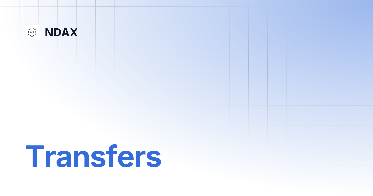 Transfers | NDAX